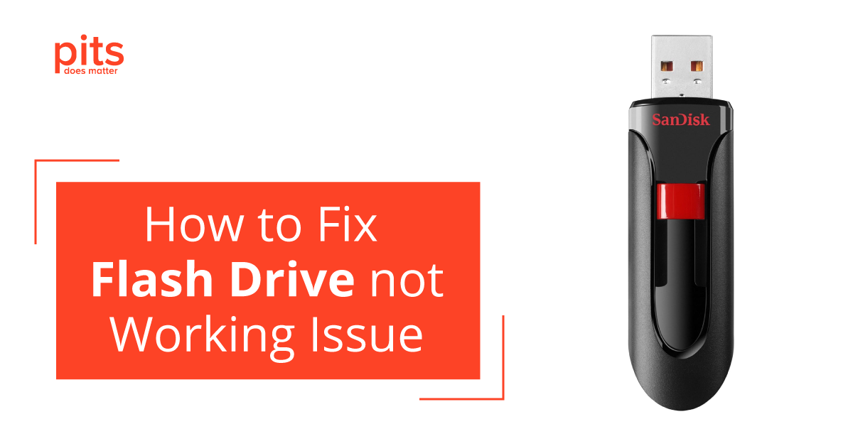 How to Fix a Flash Drive Not Working | PITS Global How to Fix a Flash Drive Not Working | PITS Global